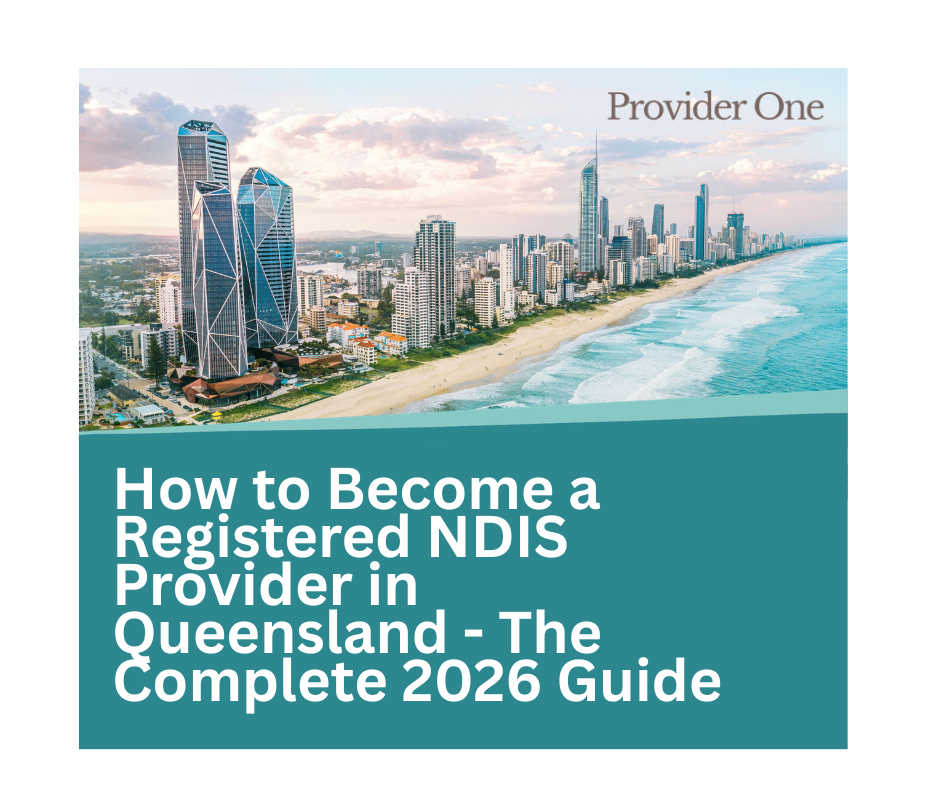 How to Become a Registered NDIS Provider in Queensland — The Complete
