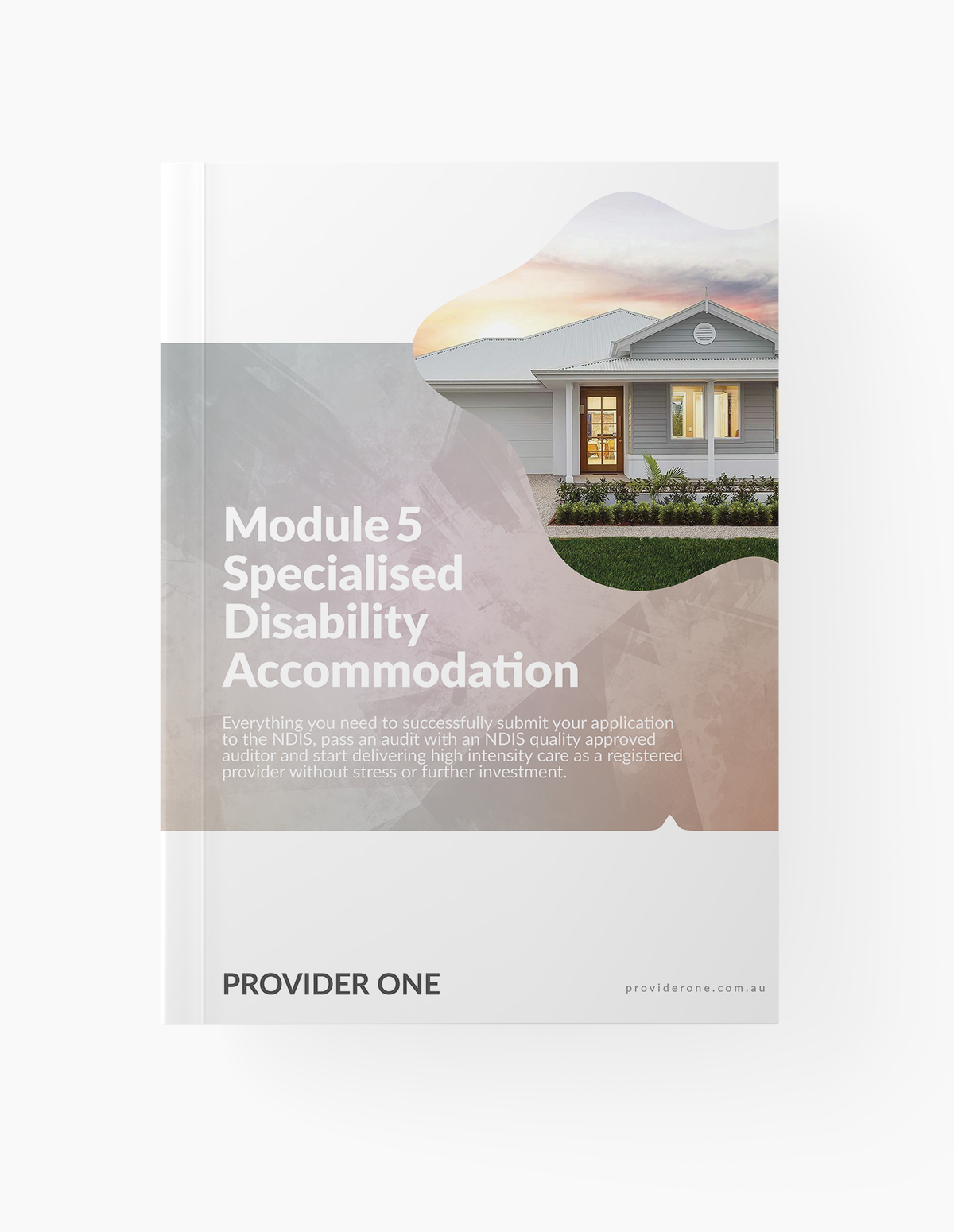 NDIS Module 5 - Specialist Disability Accommodation Pack