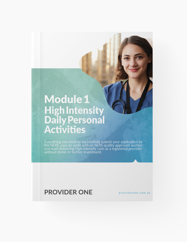 NDIS Module 1 - High Intensity Daily Personal Activities Pack